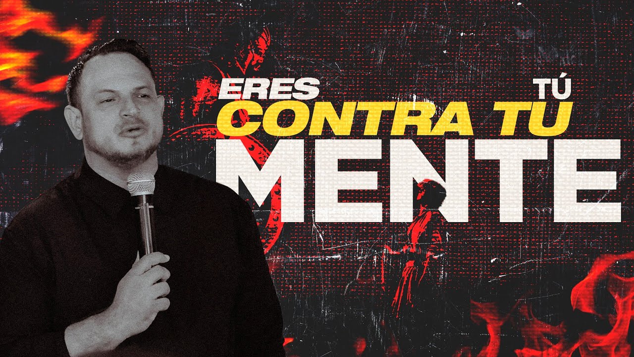 Eres Tú Contra Tu Mente | Pastor Ramón Mass | La Centra Youth - YouTube