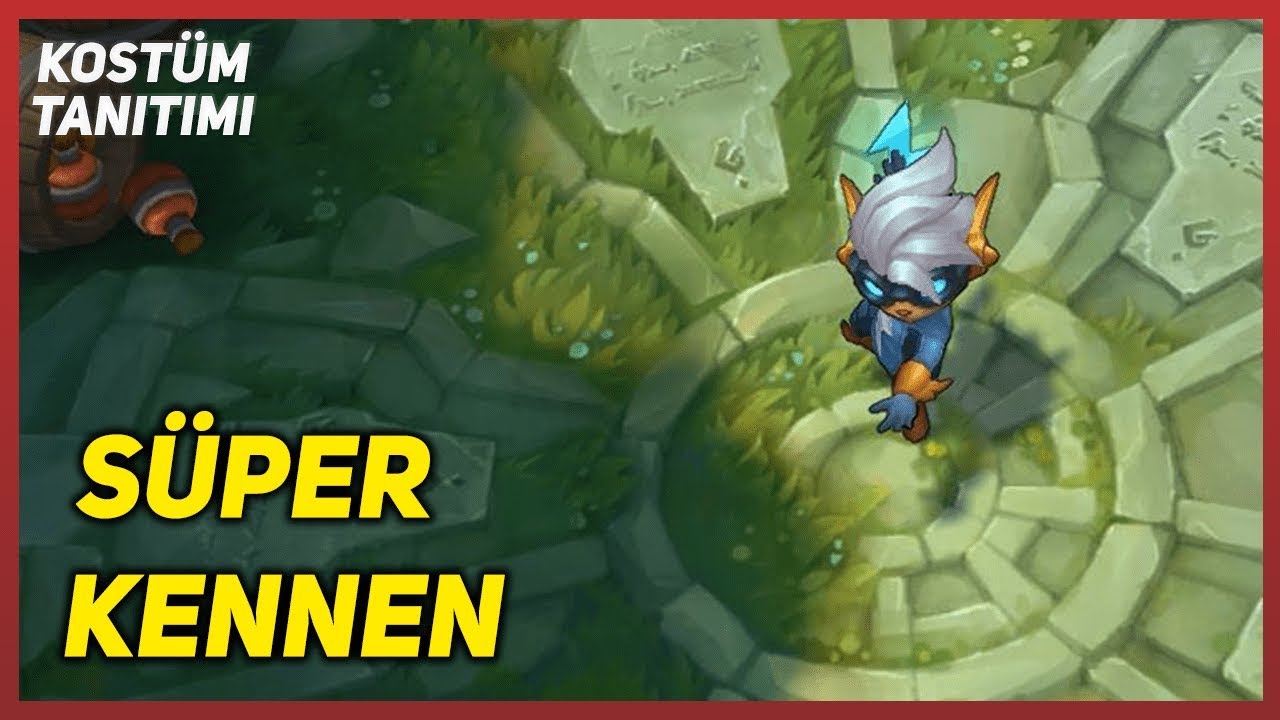Süper Kennen (Kostüm Tanıtımı) League of Legends - YouTube