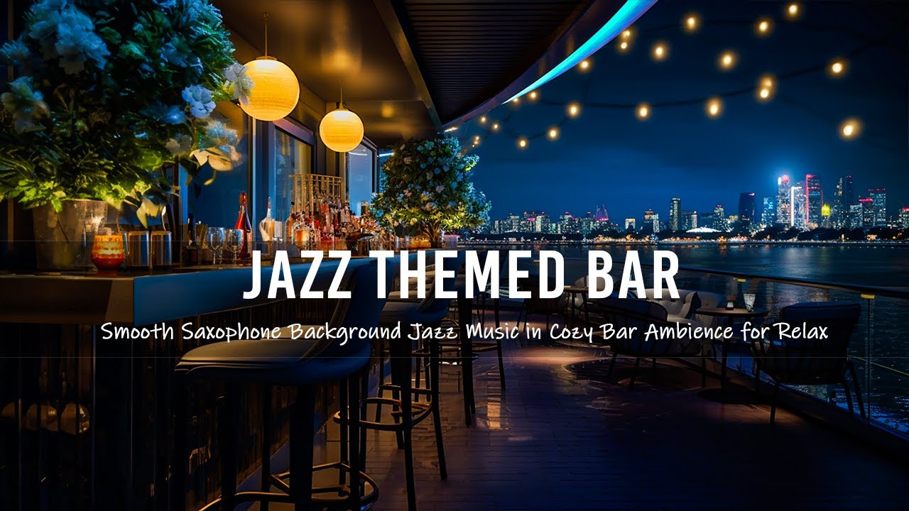 Jazz Themed Bar 🍸 Smooth Saxophone Background Jazz Music in Cozy Bar ...