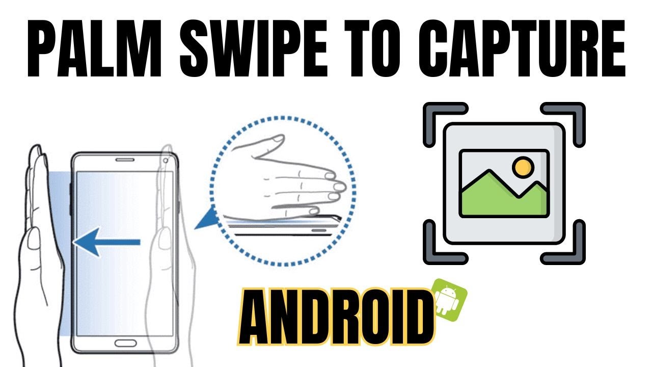 How to Enable Palm Swipe to Capture (Take Screenshot) on Samsung Galaxy Android Phone - YouTube