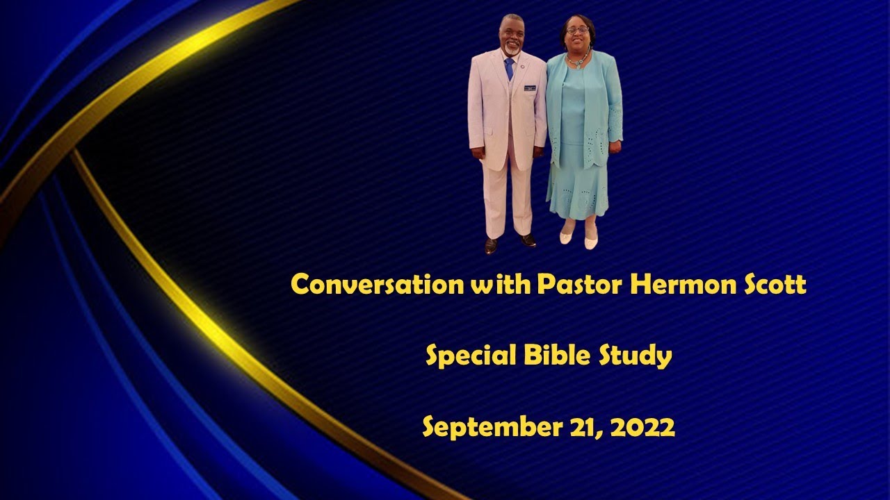 Special Bible Study: Conversation with Pastor Scott (September 21, 2022 ...