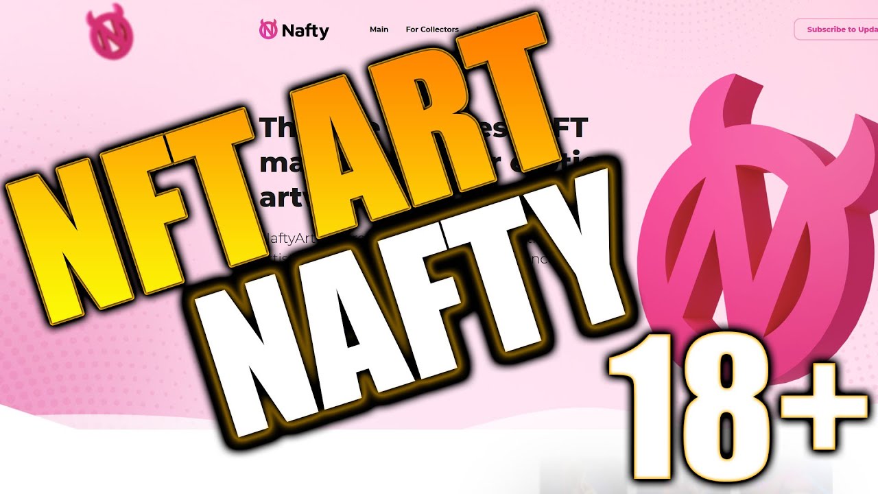 Nafty Art - Erotic NFT Marketplace - NFT Art - YouTube