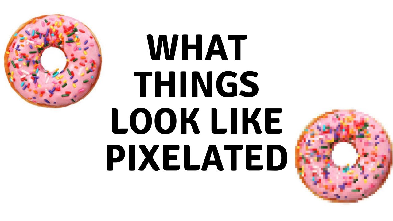 What things look like pixelated - YouTube