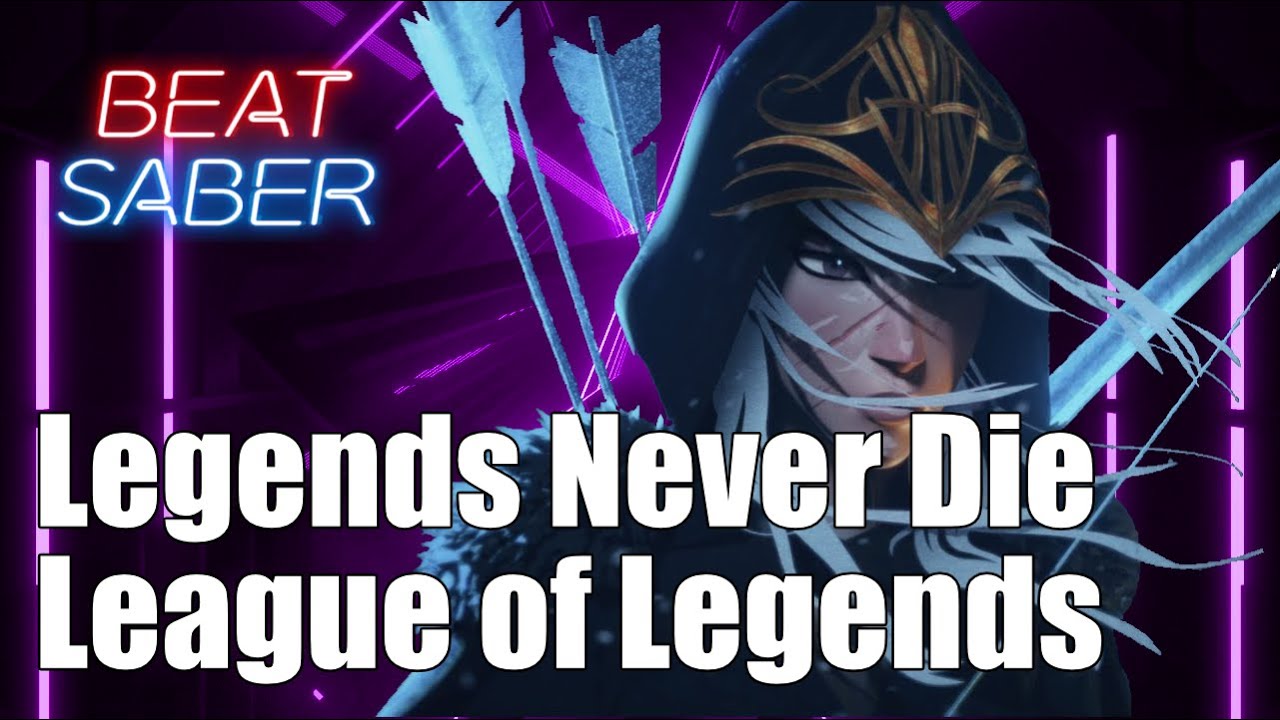 Beat Saber - Legends Never Die - League of Legends | FC - YouTube