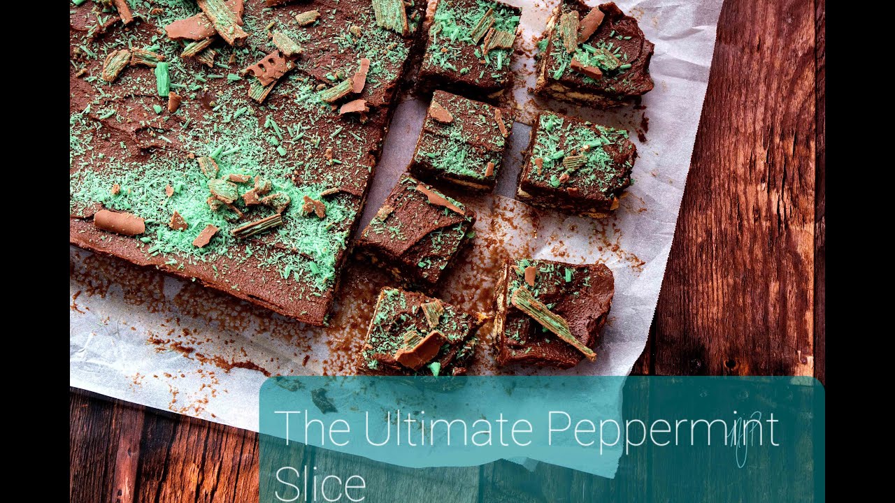 The Ultimate Peppermint Slice - YouTube