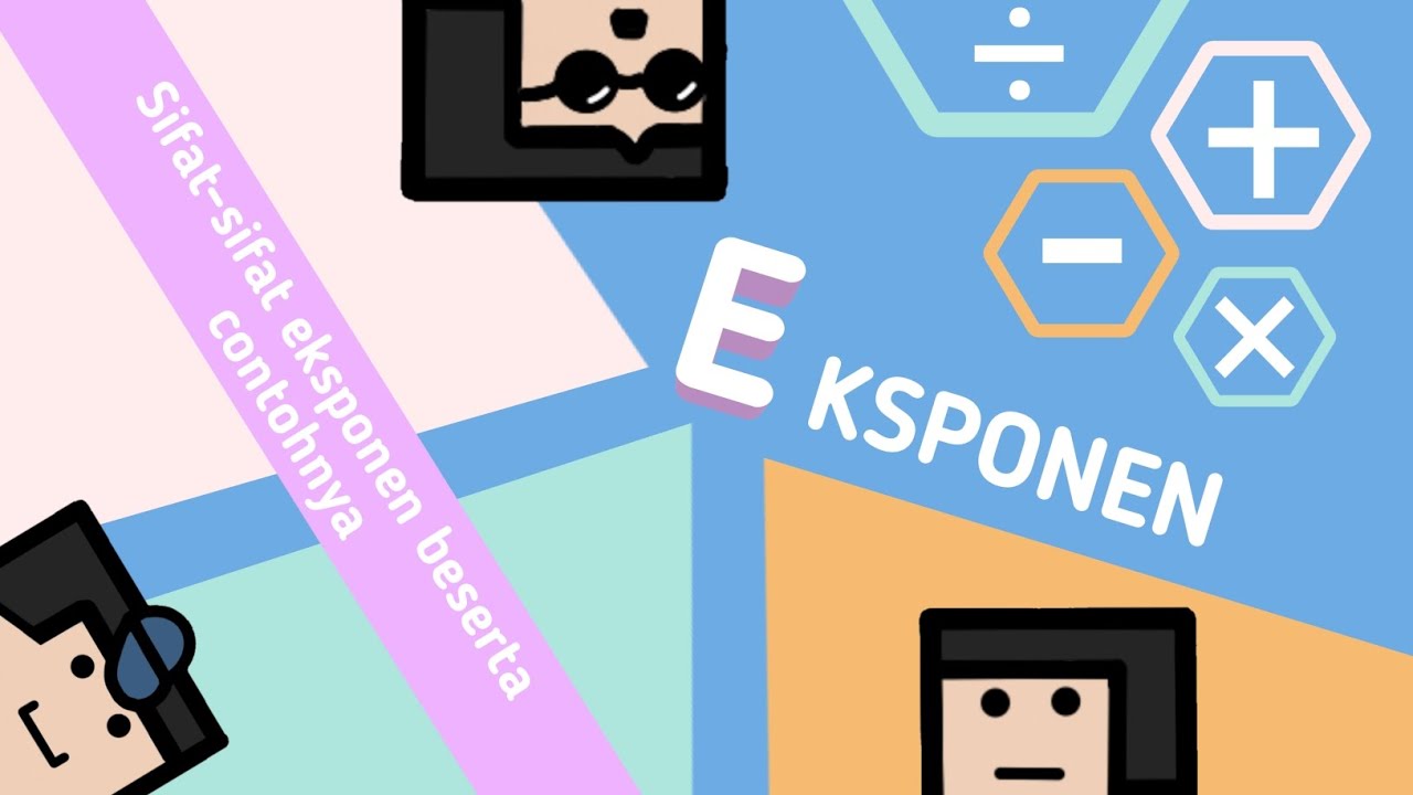 Matematika Kelas 10, Materi Eksponen (Sifat-sifat dan contohnya) | Math Animation - YouTube