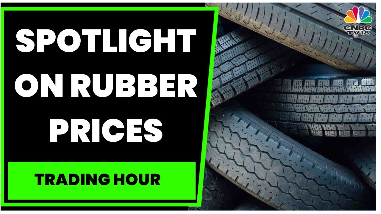 Commodity Market Updates: Rubber Prices At One Month High, Manisha ...
