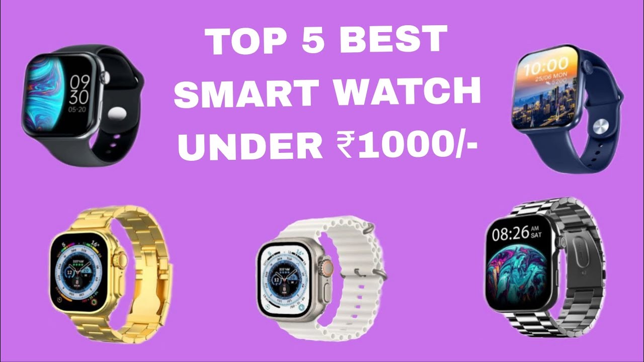 Top 5 gaming ultra smartwatch under 1000 | Smartwatch under 1000 - YouTube