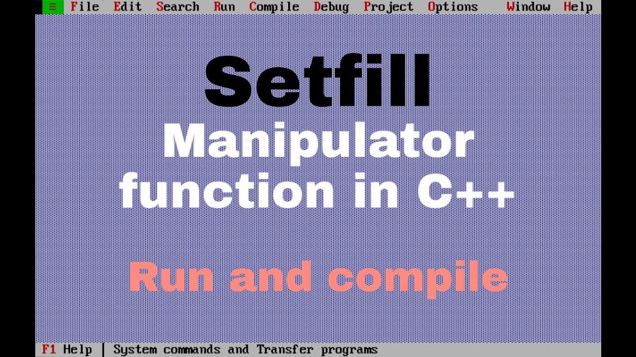 Setfill Manipulators function in C++(Run and Compile practical) - YouTube