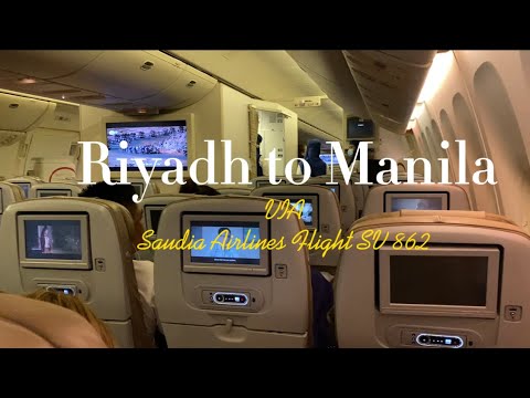 Riyadh To Manila via Saudia Arilines Flight SV 862 - YouTube
