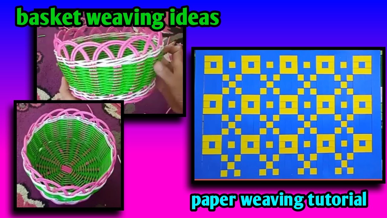 weaving basket craft, basket weaving tutorial, paper weaving tutorial ...