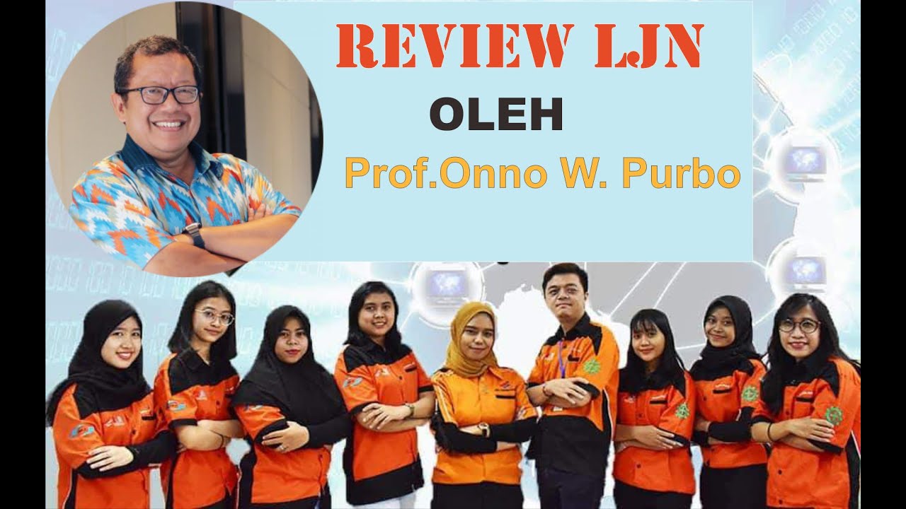 REVIEW PT LJN OLEH PROF.ONNO W PURBO - YouTube