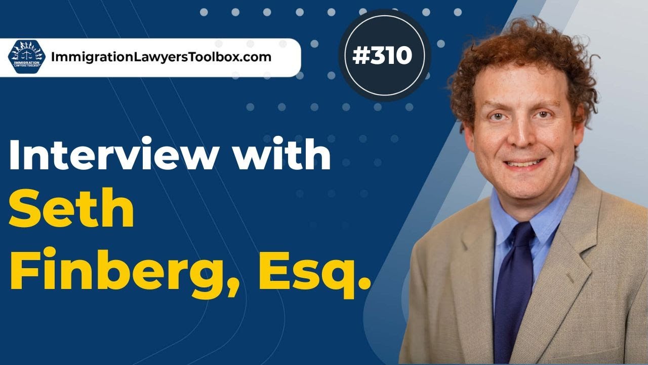 #310 Interview with Seth Finberg, Esq. - YouTube