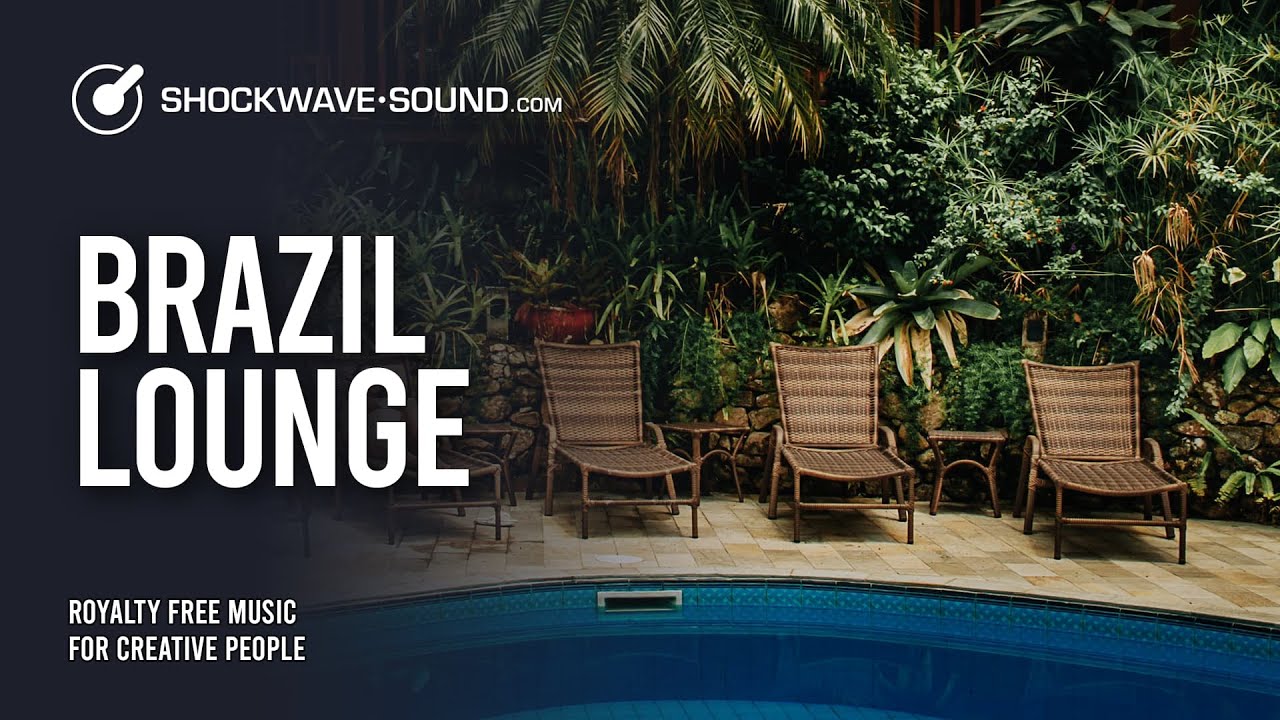 Brasil (Brazil Lounge) Royalty Free Stock Music | Chill Purpose ...