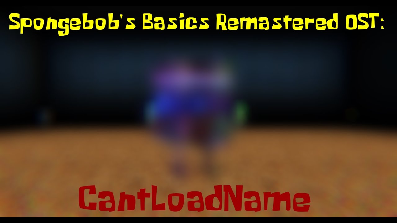[2.0 TEASER] CantLoadName - Spongebob's Basics Remastered OST - YouTube