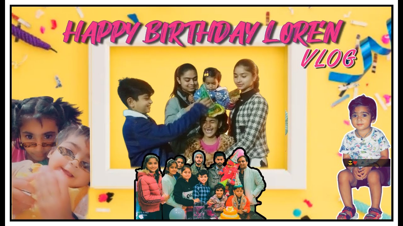 Happy Birthday LOREN | Birthdayvlog | 💃 Dancing 🕺 - YouTube