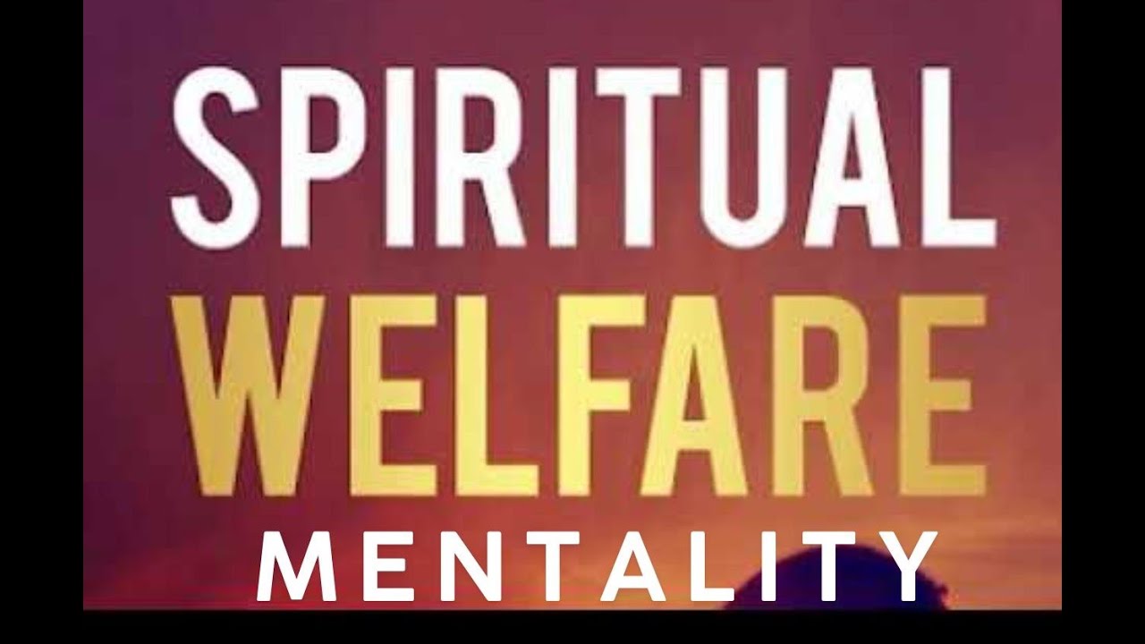 Spiritual Welfare Mentality - YouTube
