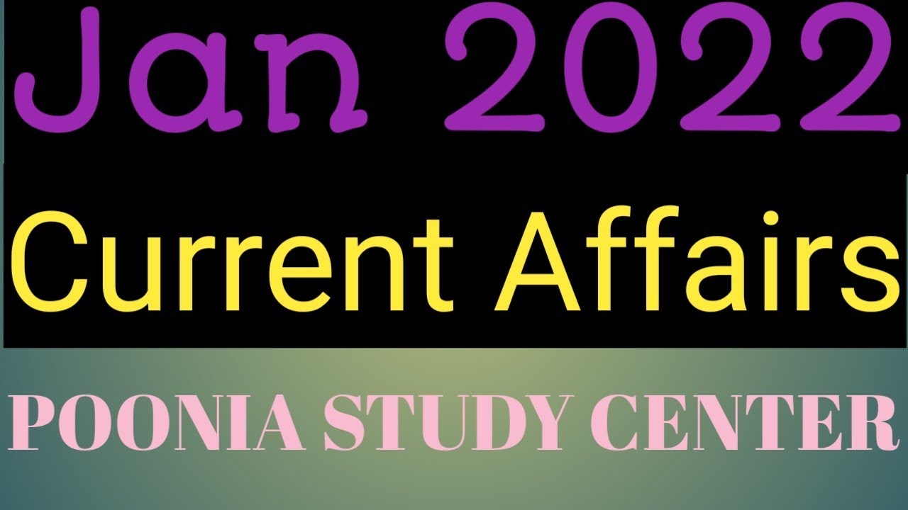 Jan 2022 current affairs / jan 2022 current gk most questions / daily ...