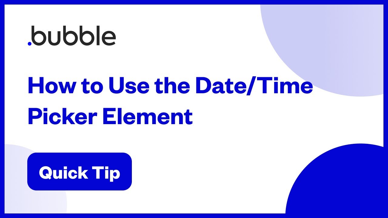How To Use The Date Time Picker Element Bubble Quick Tip YouTube how-to-use-the-date-time-picker-element-bubble-quick-tip-youtube
