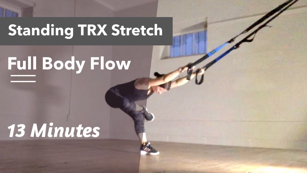 Standing TRX Suspension Stretch - 13 Minutes - YouTube