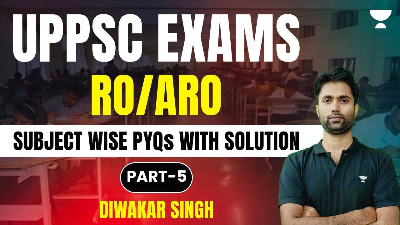 UPPSC RO/ARO | Subject Wise Previous Years Questions with Solution | Part - 5 | Diwakar Singh ...