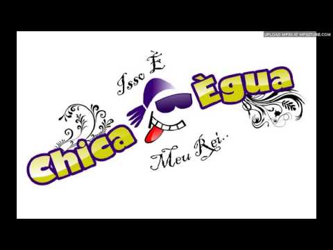 CHICA ÉGUA - Novinha Safada