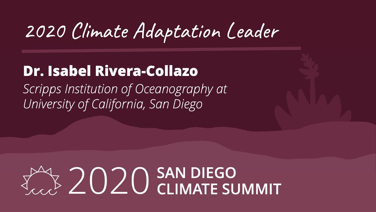 Climate Adaptation Leader: Dr. Isabel Rivera-Collazo | 2020 San Diego ...