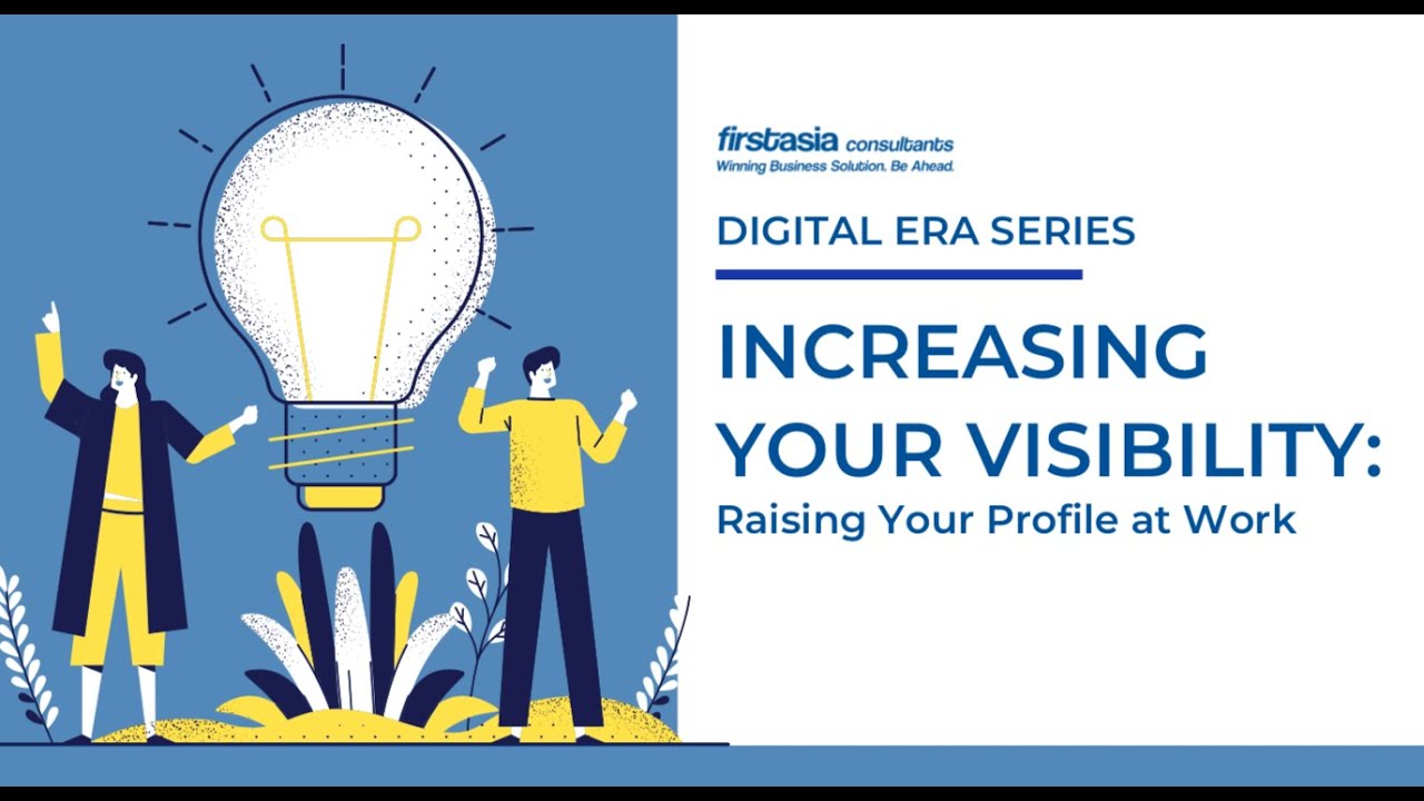 Increasing Your Visibility - Raising Your Profile at Work - YouTube