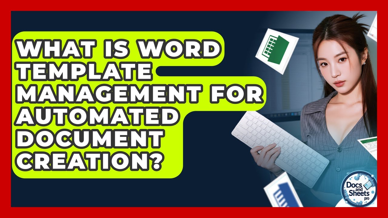What Is Word Template Management For Automated Document Creation ...