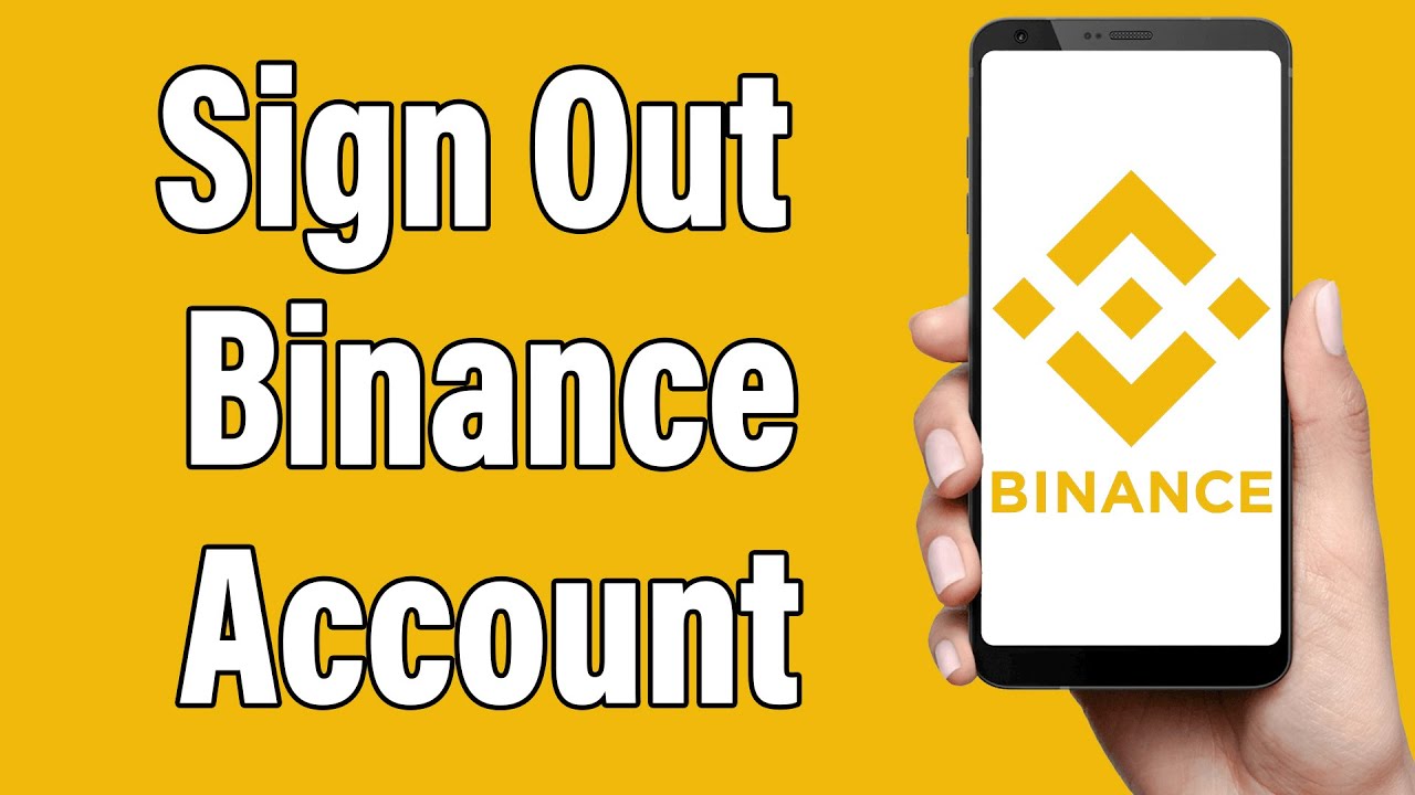 Binance Logout 2022 | Binance App Log Out Help | Binance Account Sign ...