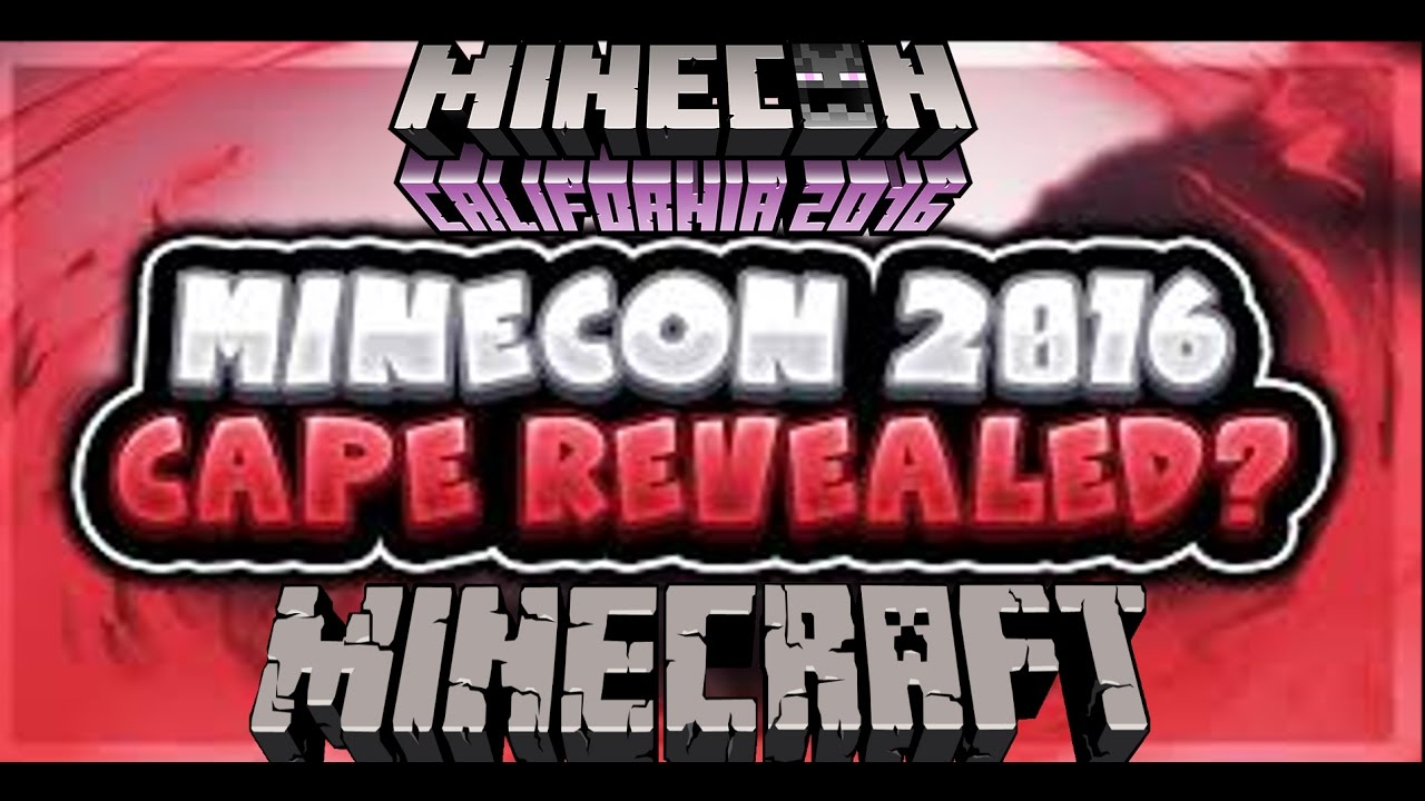Minecraft - I HAVE A MINECON 2016 CAPE!!! - YouTube