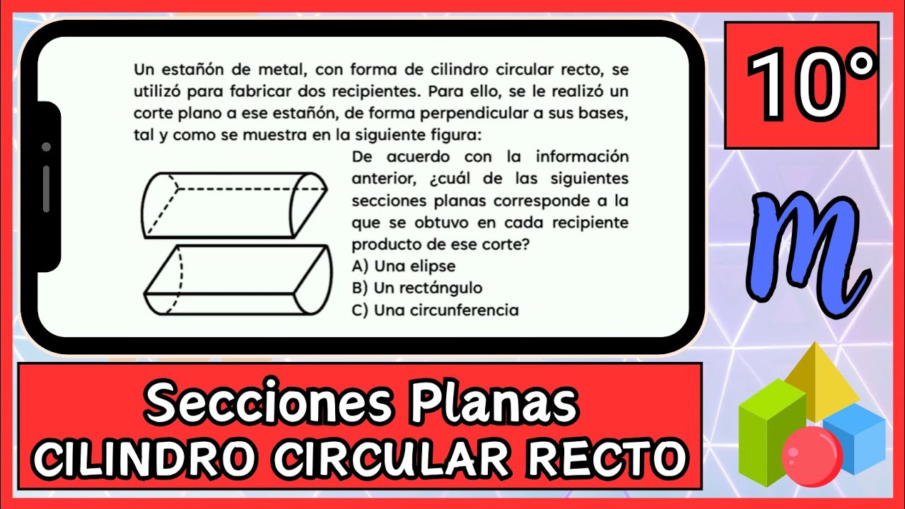 [622] #PNE Cilindro Circular Recto | Contextos y sus secciones planas # ...