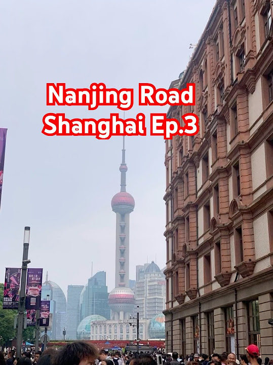 Nanjing RoadShanghai Ep.3 #shanghai #travel #เซี่ยงไฮ้ #เที่ยว - YouTube