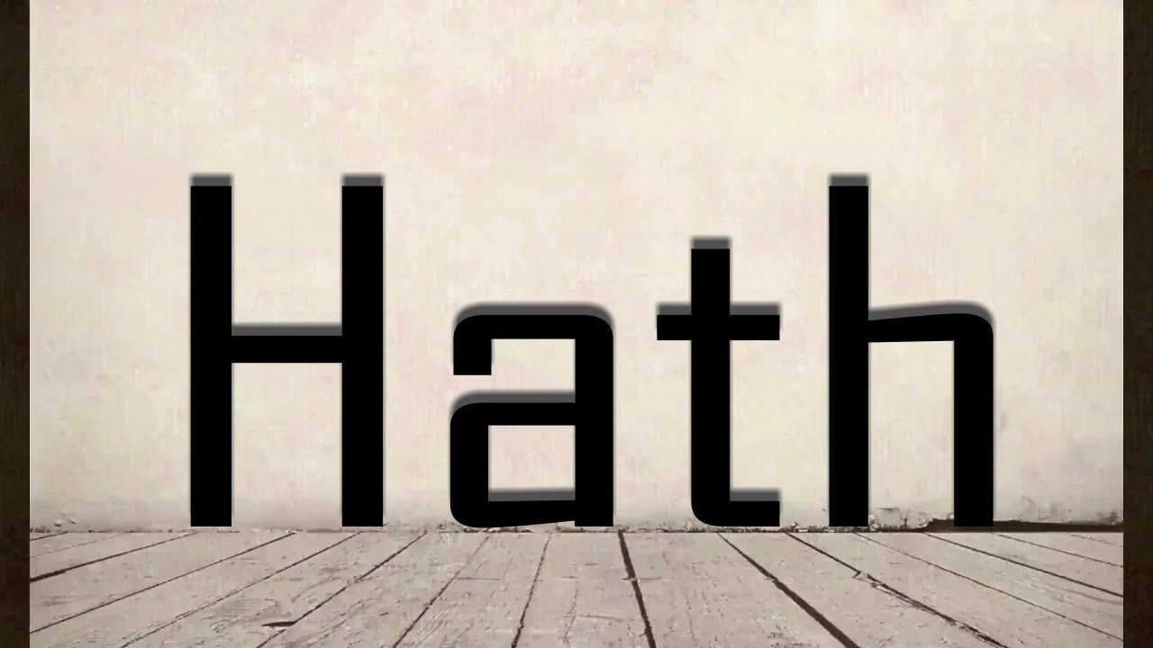 How to Pronounce Hath - YouTube