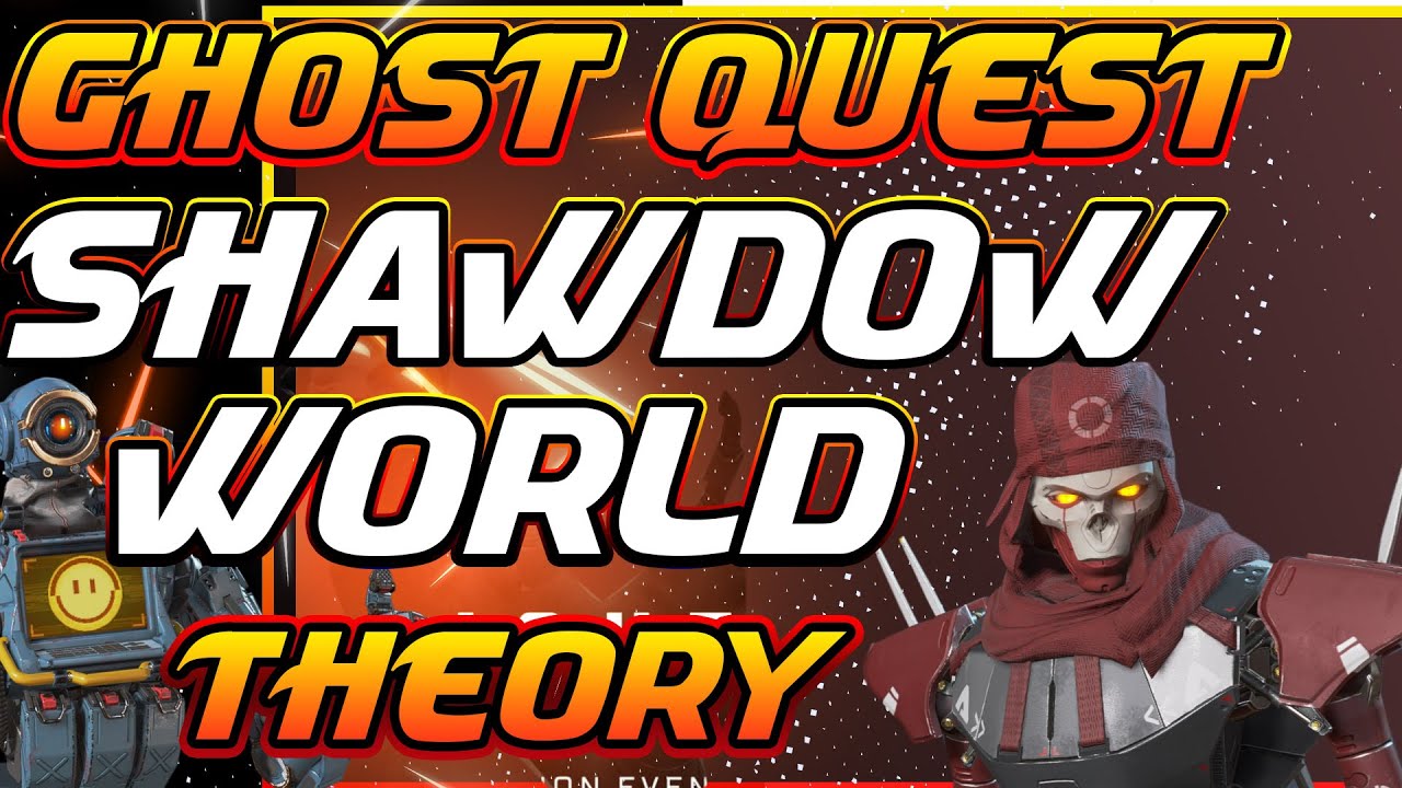 Shadowfall world Theory : Apex Legends Ghost Quest Explained- (SEASON 5 ...