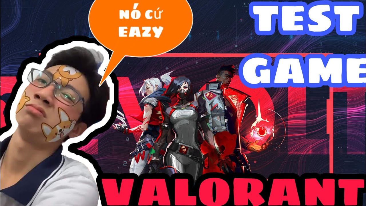 VALORANT | TEST THỬ GAME VALORAN | Fat channel1901 - YouTube