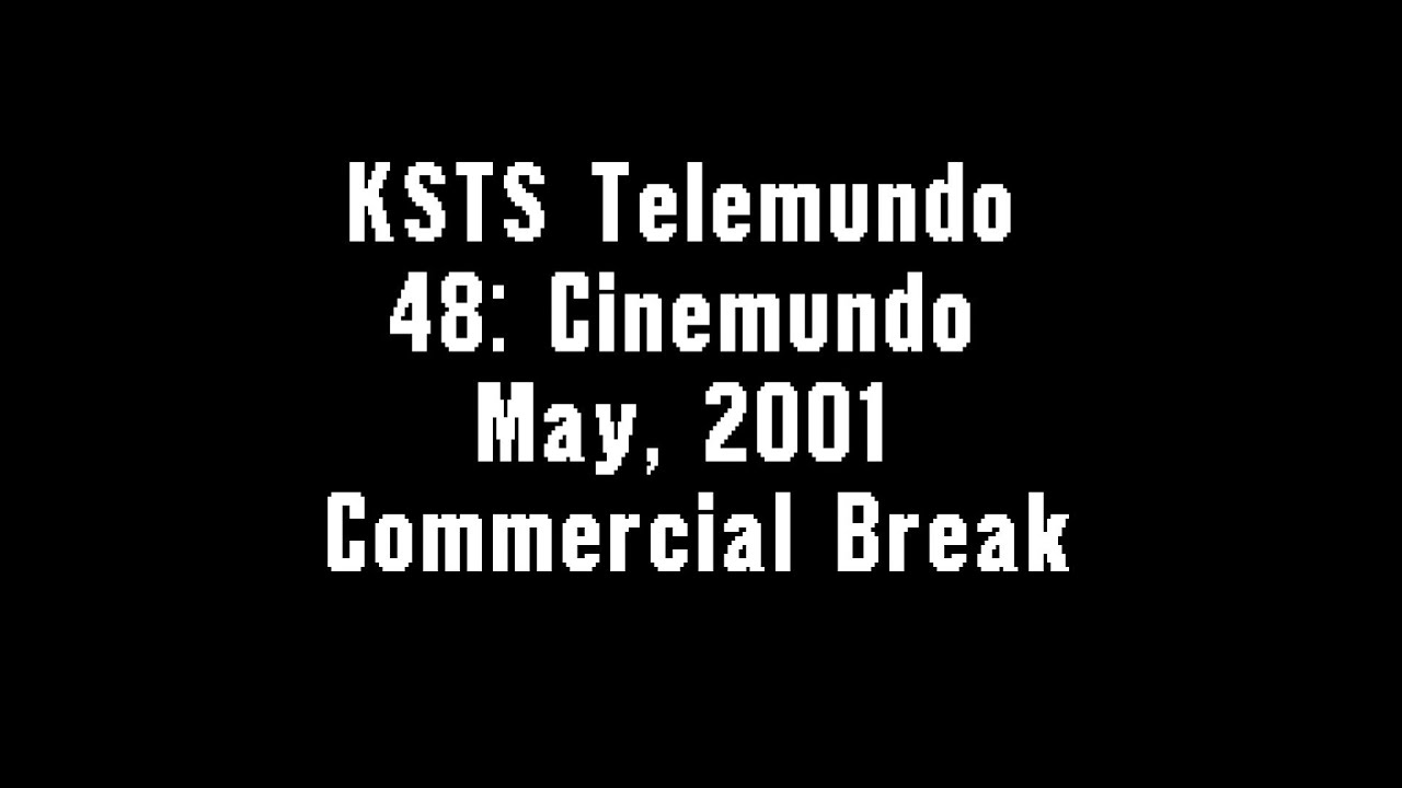 KSTS Telemundo 48: May, 2001 Commercial Break - YouTube