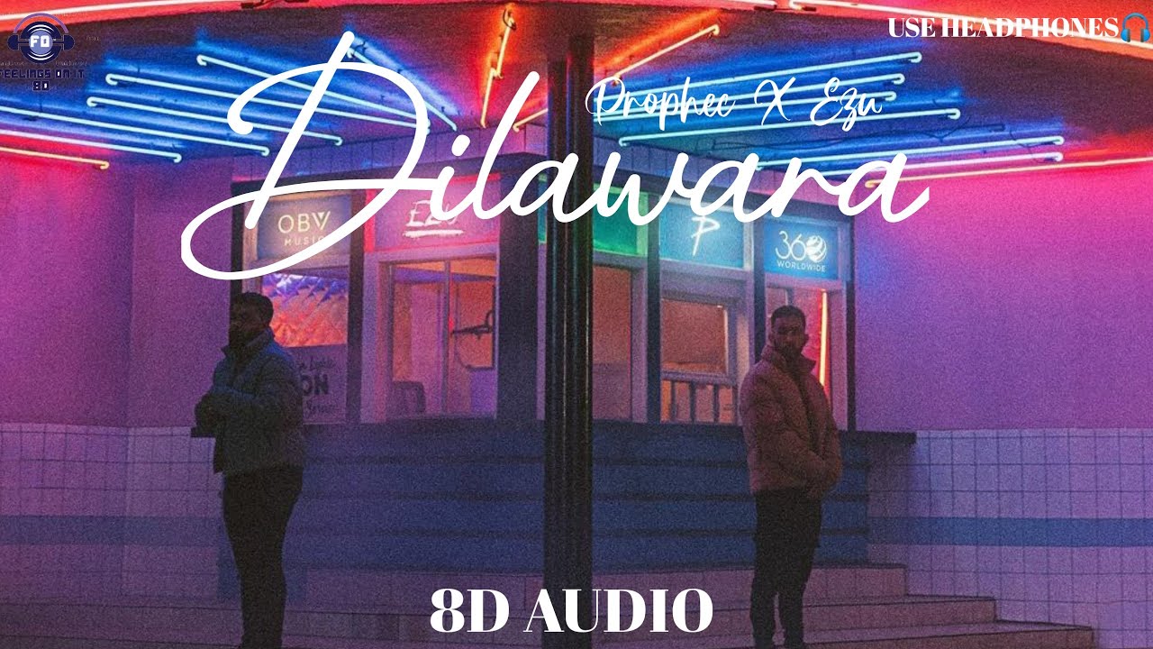 Dilawara(8D Audio) |The PropheC|Ezu|Latest Punjabi Song 2023|New ...