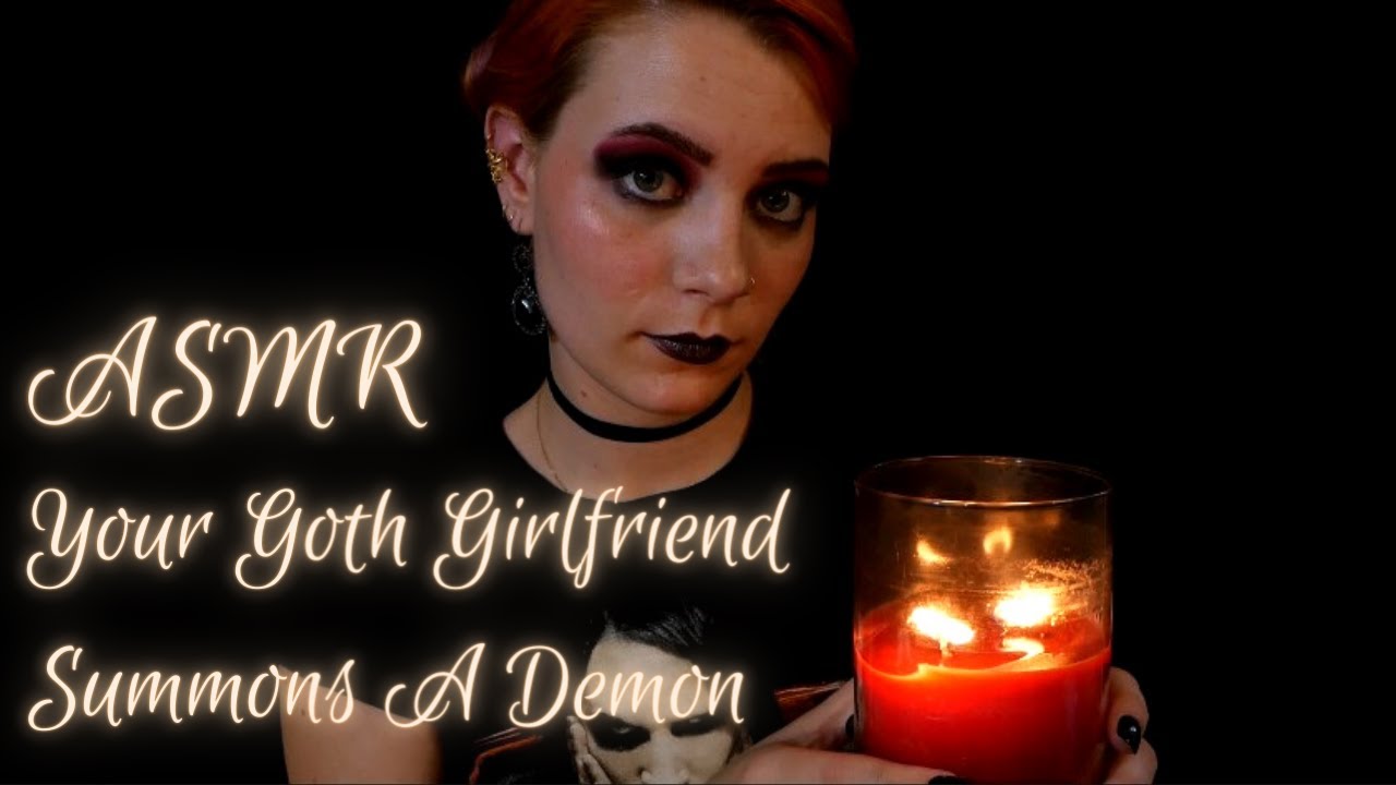ASMR Goth GF Accidentally Summons A Demon | Spooky RP - YouTube