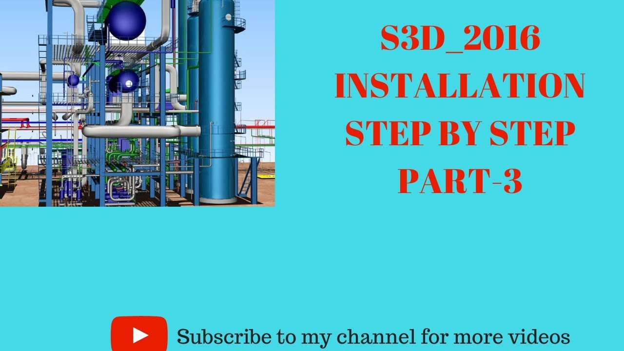 S3D_2016 INSTALLATION || SP3D INSTALLATION ||| PART -3 - YouTube
