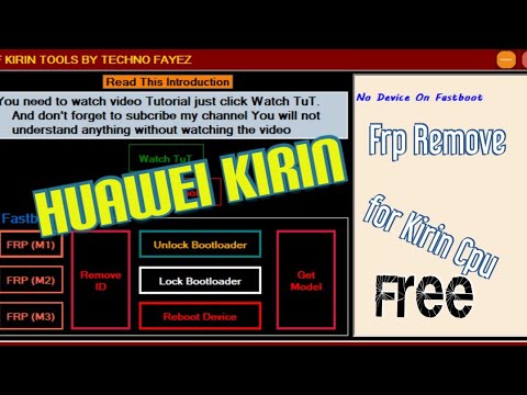 TF Kirin Tool by Techno Fayez | Remove Frp, Bootloader Unlock Hisilicon CPU @technofayez - YouTube