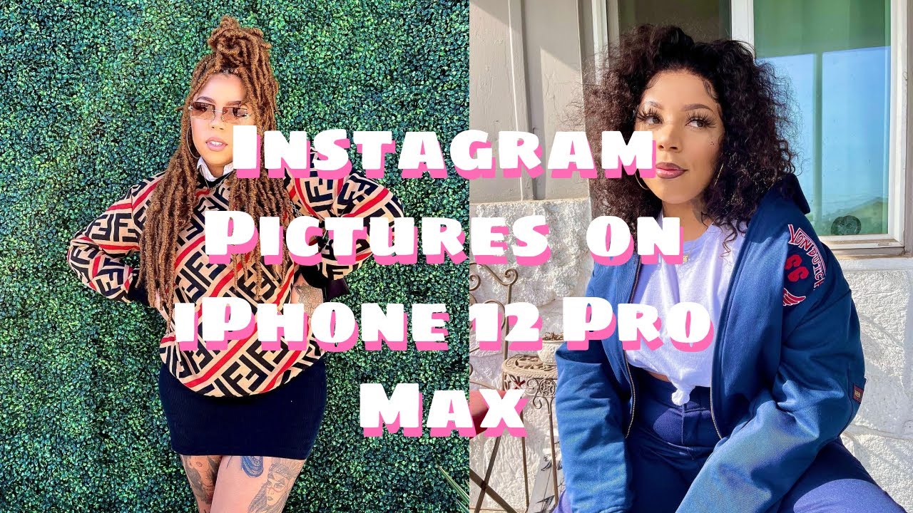 iPhone 12 Pro Max Update | Instagram Photos + Editing Pictures on the ...