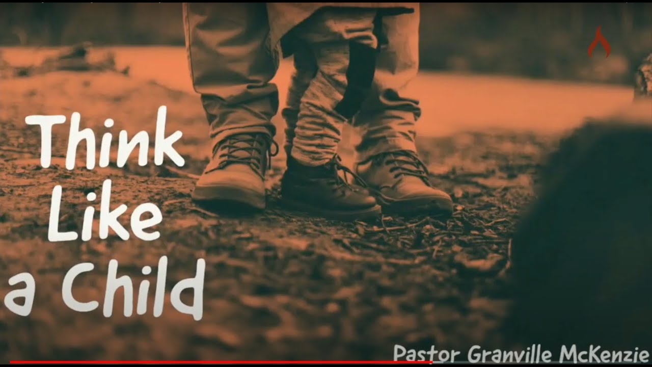 Think Like a Child May 3, 2020 - YouTube