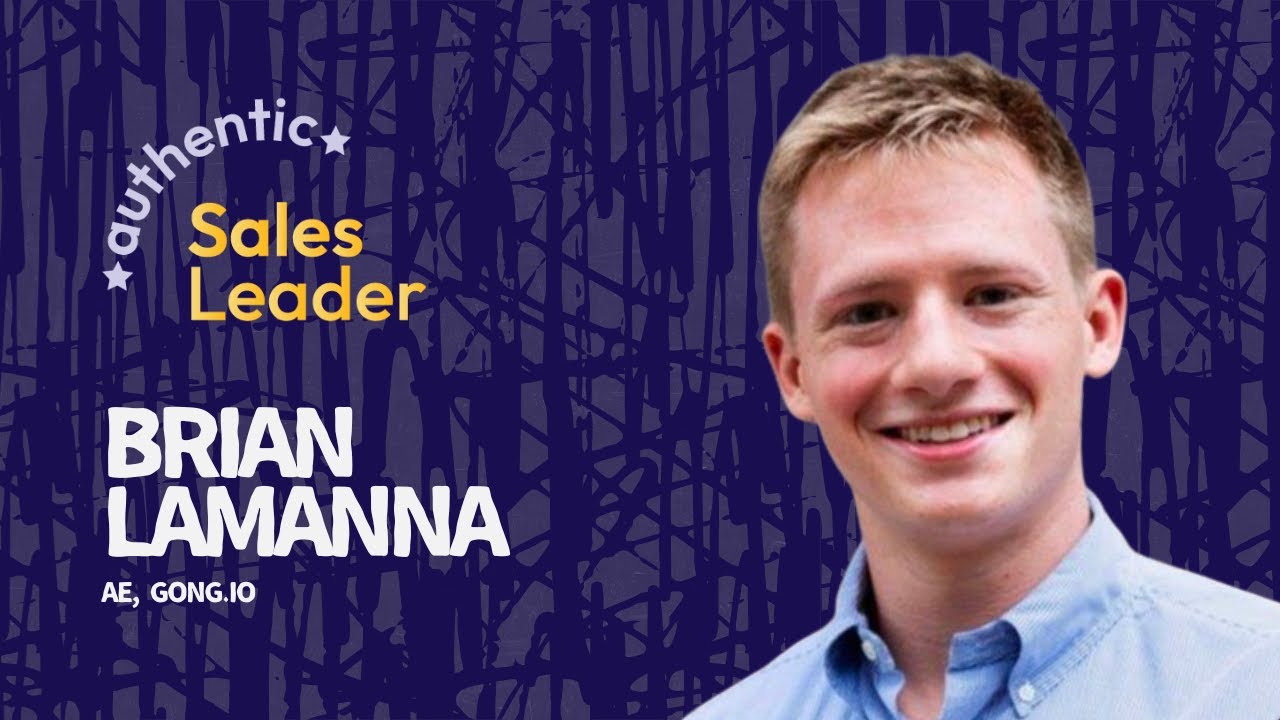 Brian LaManna, AE @ Gong - To get the most from discovery, bring a ...