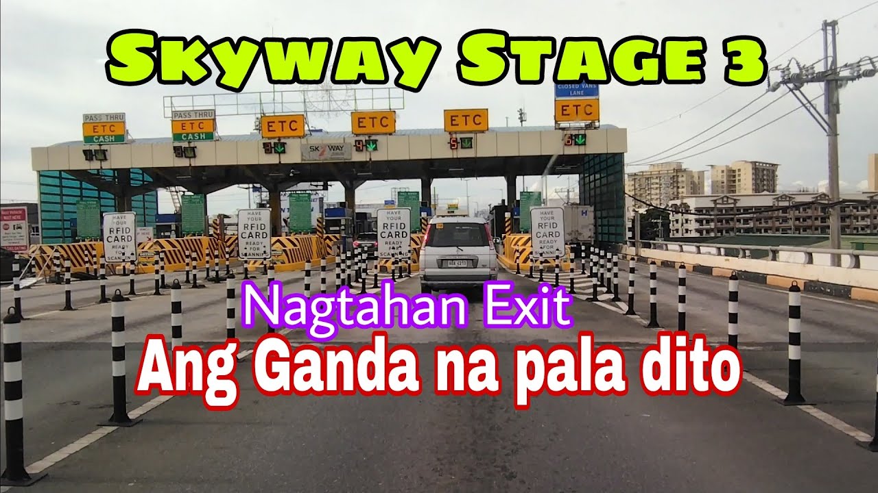 Ang ganda na ng Skyway.Nagtahan exit-Skyway Stage 3 update. - YouTube