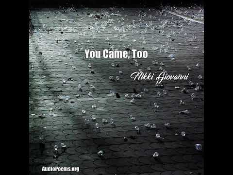 You Came, Too (Nikki Giovanni Poem) - YouTube
