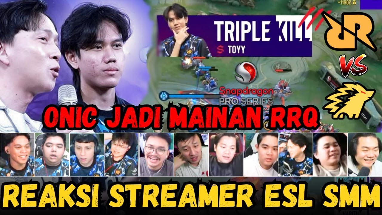 ONIC JADI MAINAN RRQ! REAKSI STREAMER RRQ HOSHI VS ONIC ESPORT ESL SNAPDRAGON MOBILE MASTER ...