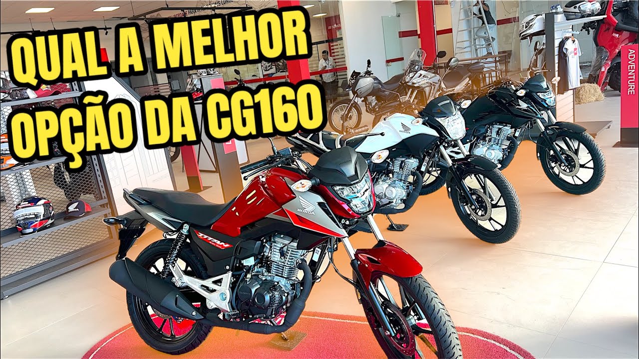 NOVA LINHA CG160 TITAN 2025 START 2025 e FAN 2025 QUAL MELHOR ? - YouTube