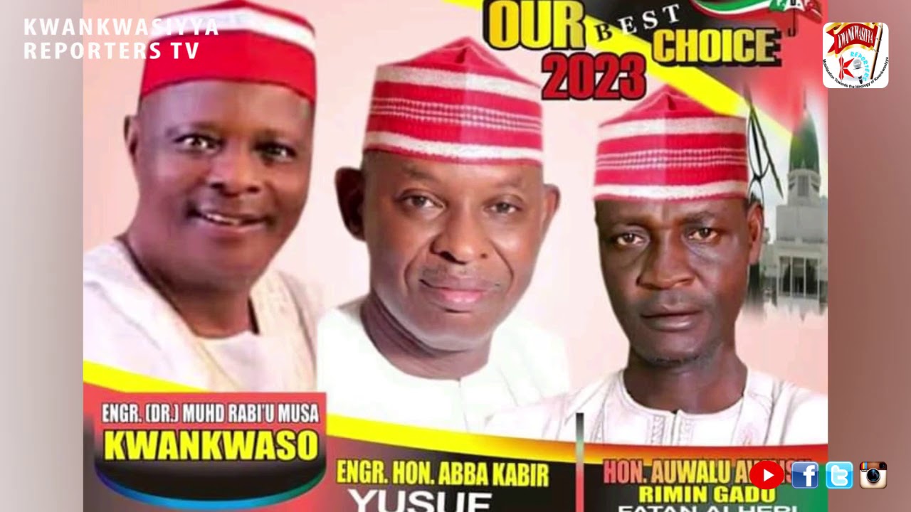 Garkuwar Talakawan Nigeria Engr Dr Rabiu Musa Kwankwaso Hon. Auwal ...