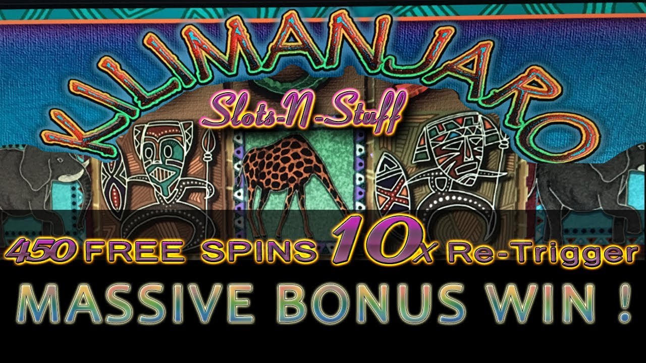450 Spin Bonus Round Jackpot Kilimanjaro - YouTube
